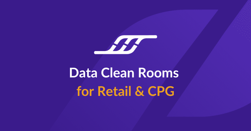 Infostrux for Retail & CPG - Data Clean Rooms for Retail & CPG