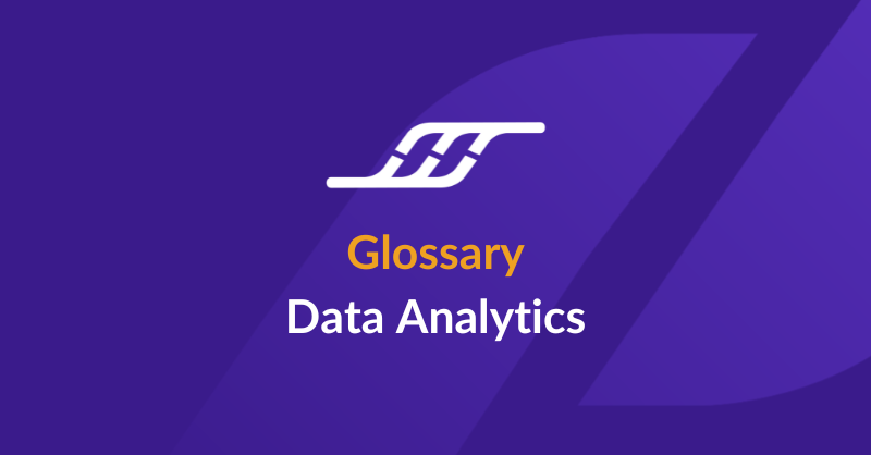 Glossary | Data Analytics